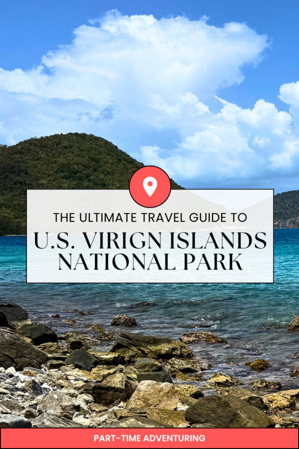 Visiting Virgin Islands National Park: Everything You Need to Know